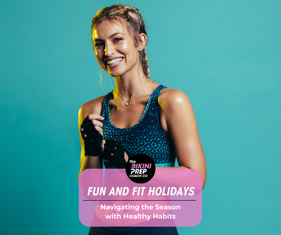 Fun and Fit Holidays - Navigating the Season with Healthy Habits