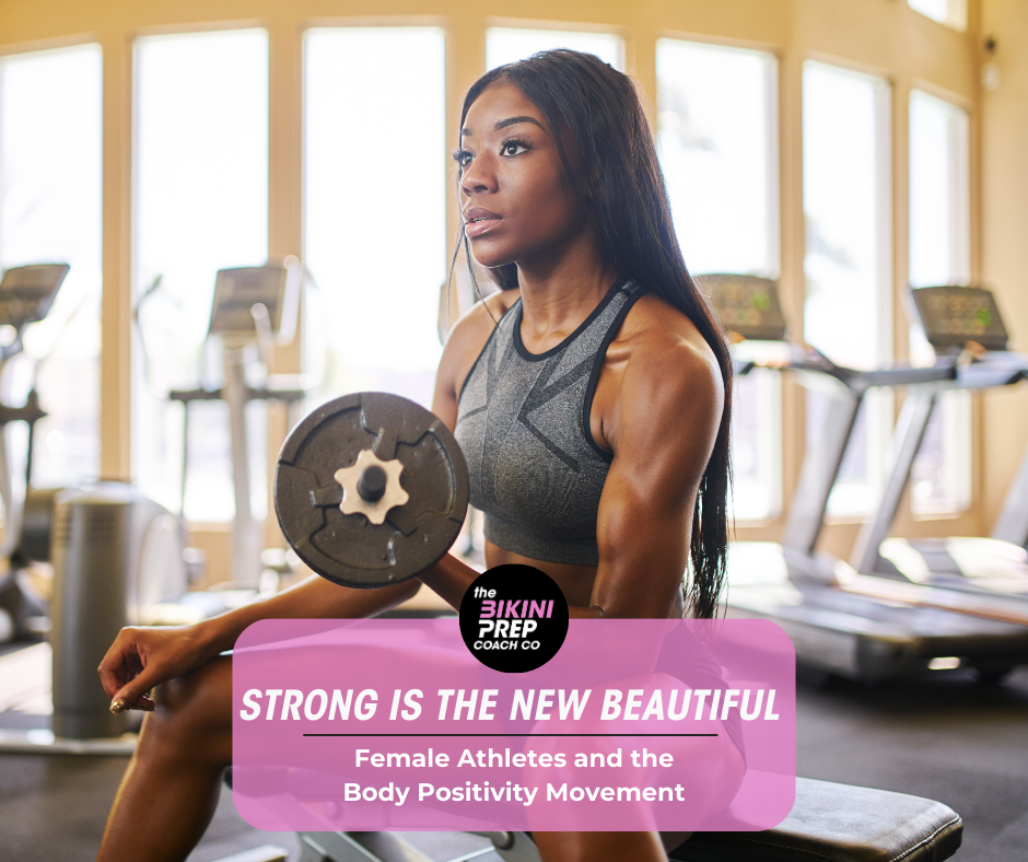 Strong is the New Beautiful - Female Athletes and the Body Positivity ...